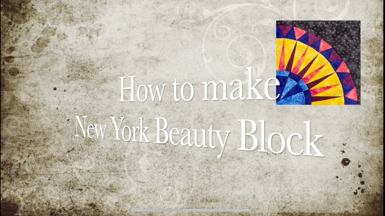 New York Beauty block - Tutorial - YouTube