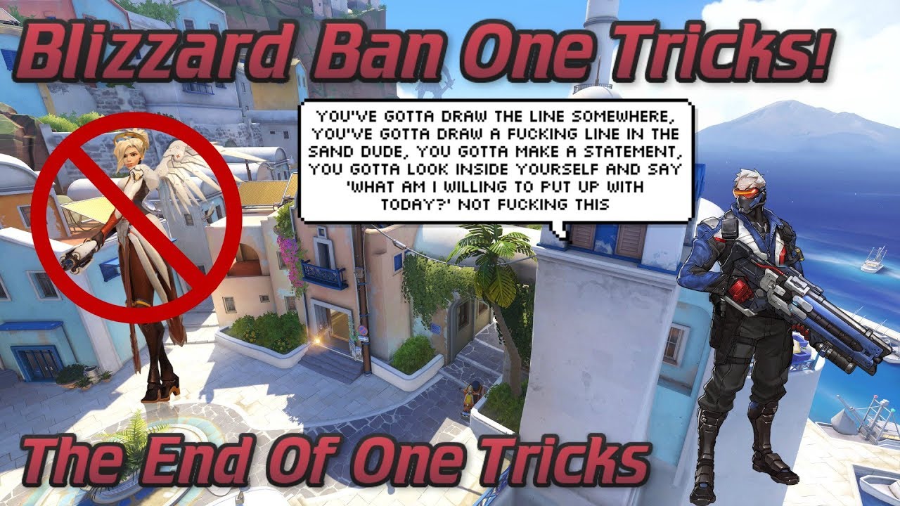 Blizzard Ban One Tricks! Why One Tricks Gotta Go! - YouTube