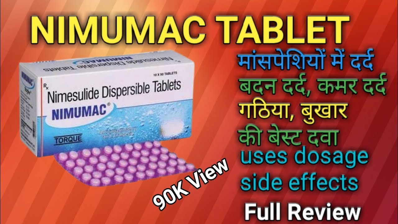 Nimumac Tablet | Uses, Doses, Side Effects, Price Full Review In Hindi ...