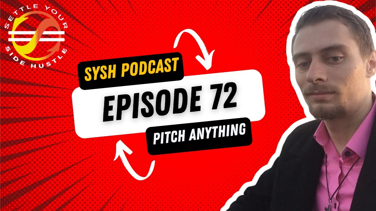 Episode 72: Pitch Anything - YouTube