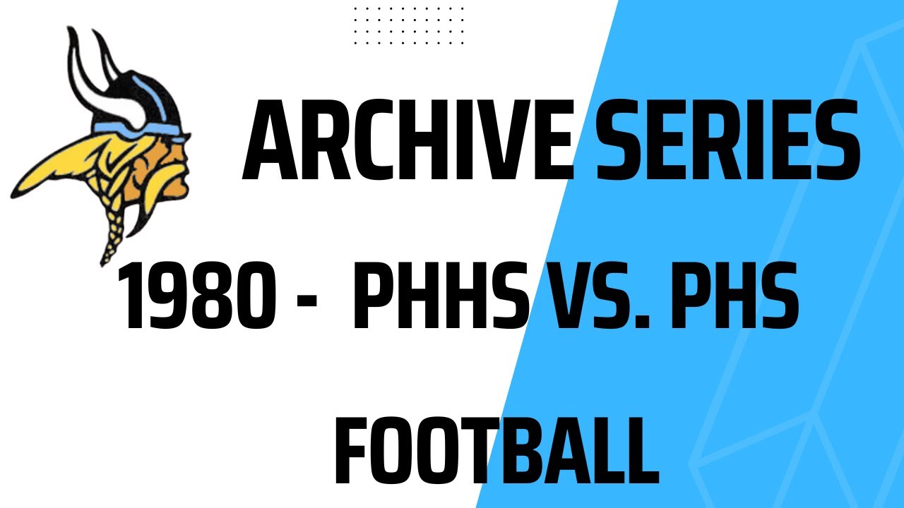 Archive Series: 1980 - PHHS vs PHS Varsity Football - YouTube