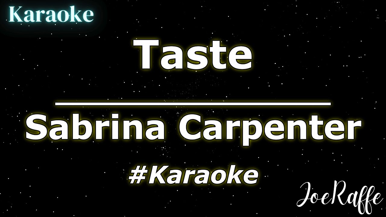 Sabrina Carpenter - Taste (Karaoke) - YouTube