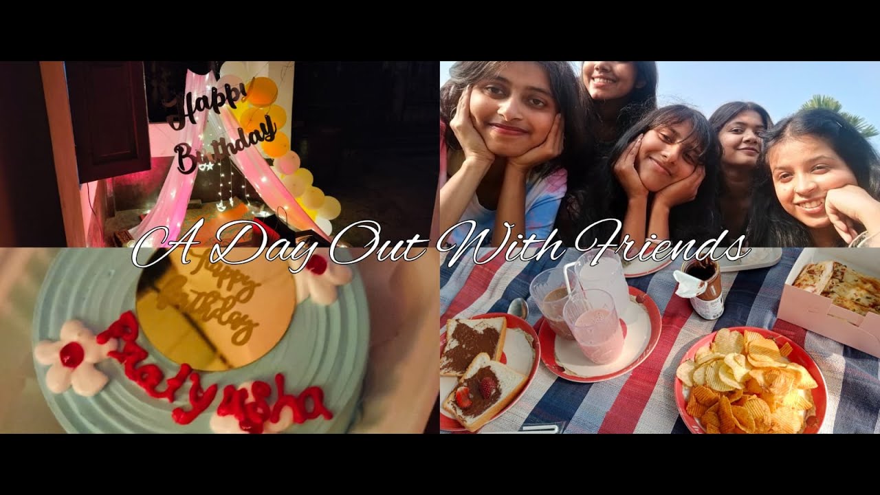 A Day Out With My Friends / Birthday vlog /Daily vlogs - YouTube
