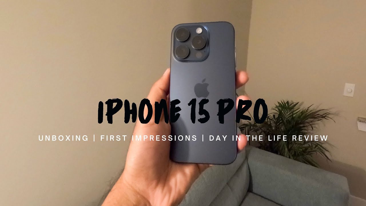 iPhone 15 Pro- Unboxing, First Impressions, Day in the Life Review ...