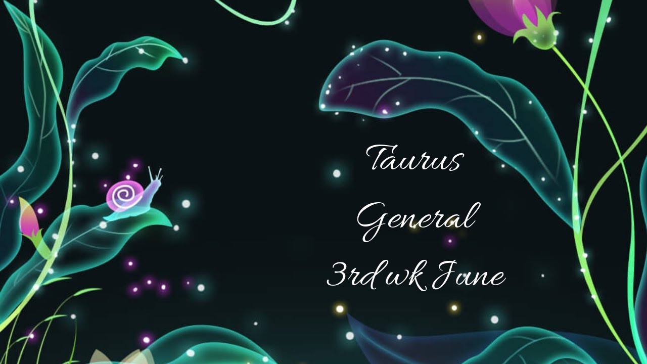 Taurus - That Water Sign - 3rd wk June - YouTube