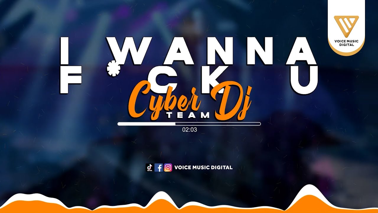 DJ I Wanna F*ck U - CYBER DJ TEAM (Audio Visualizer) - YouTube