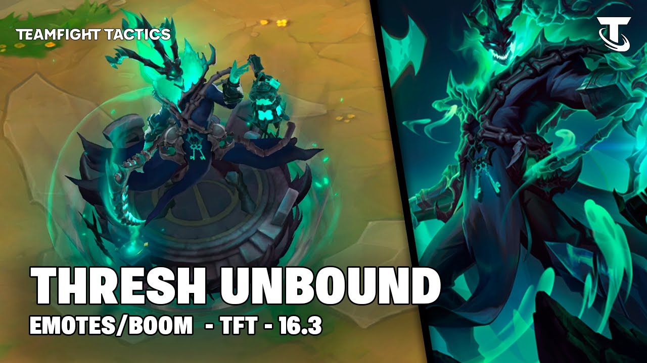 THRESH UNBOUND - BOOM, EMOTES | TFT 16.3 - YouTube