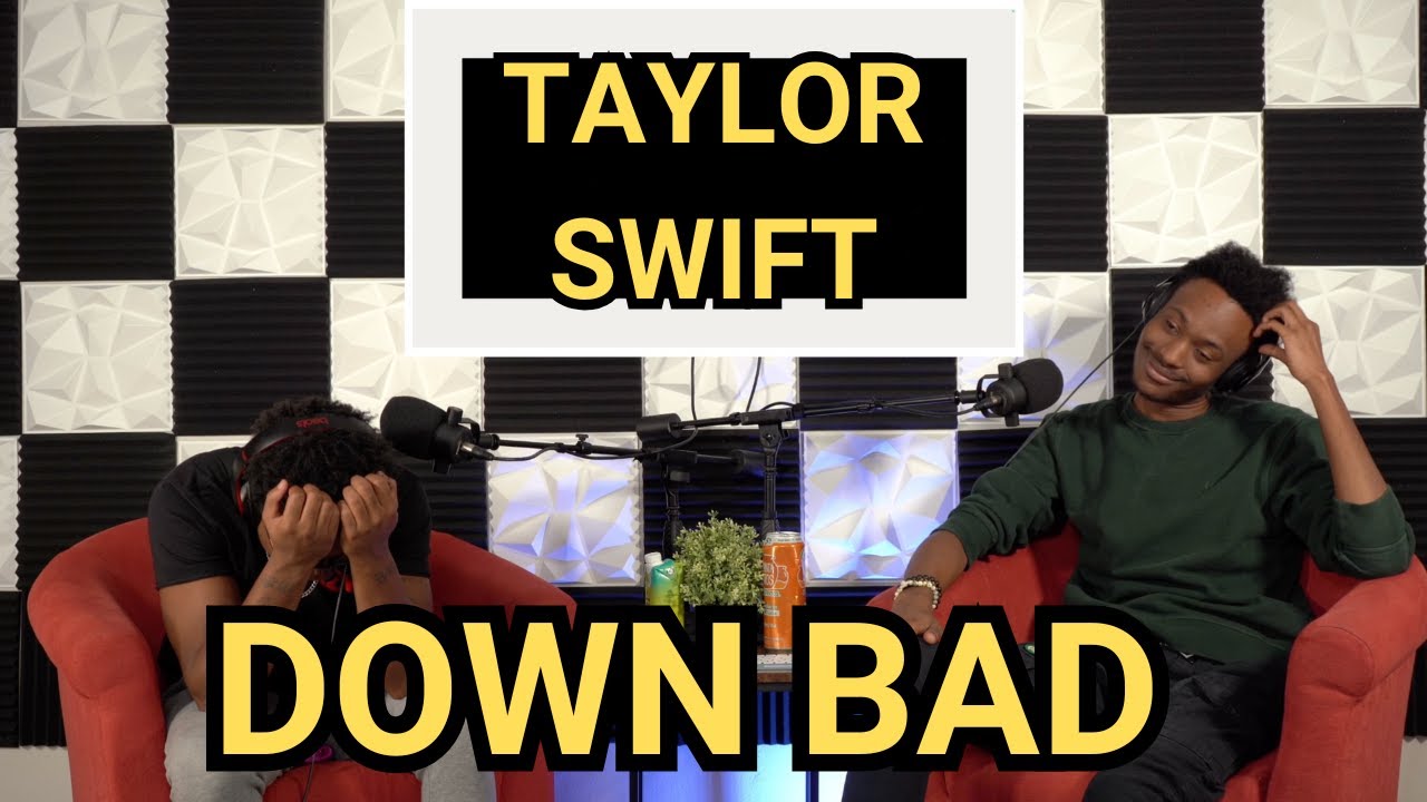 WE STILL HATE IT! | FIRST TIME HEARING Taylor Swift - "Down Bad ...