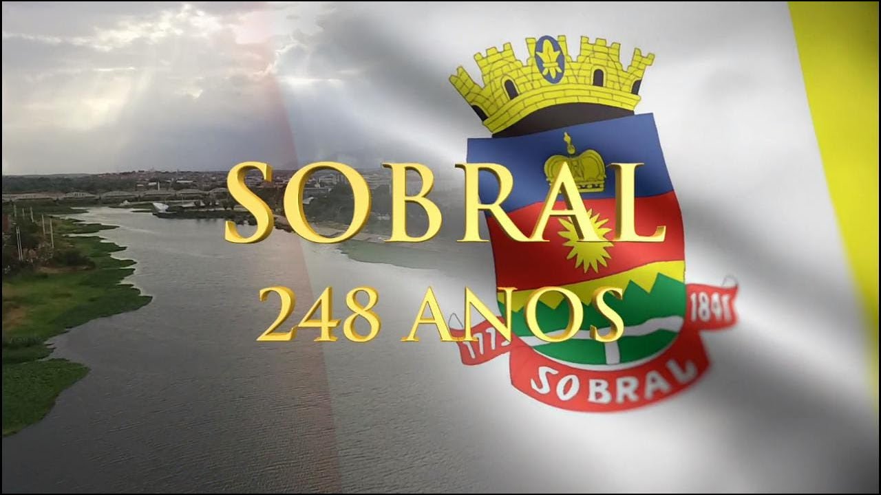 Sobral 248 anos de muita história e evolução - YouTube