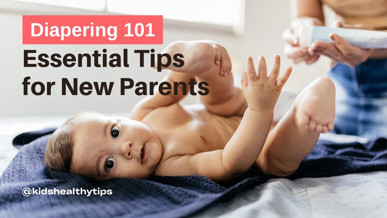 Diapering 101: Essential Tips for New Parents #Diapering101 #newparents ...