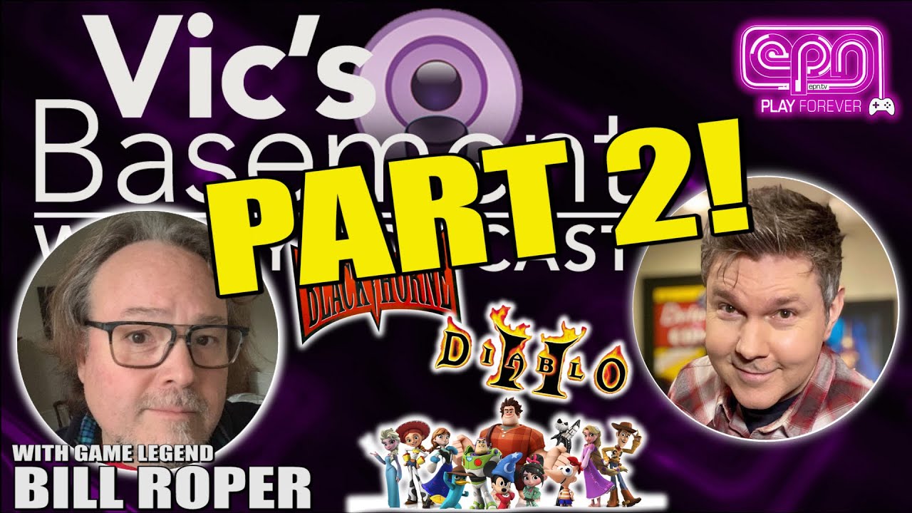 Bill Roper talks Blizzard, Disney, Flagship and More - Vic's Basement ...