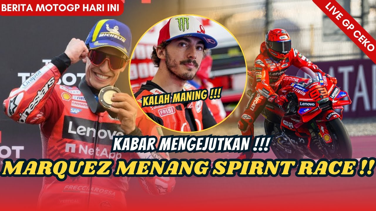 🔴HEBOH‼️TAMPIL MENGGILA, MARQUEZ JUARA SPRINT RACE GP CEKO‼️DUCATI ...