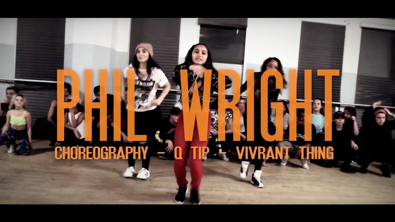 Tip - "Vivrant Thang" | Phil Wright Choreography| Instagram : @phil ...