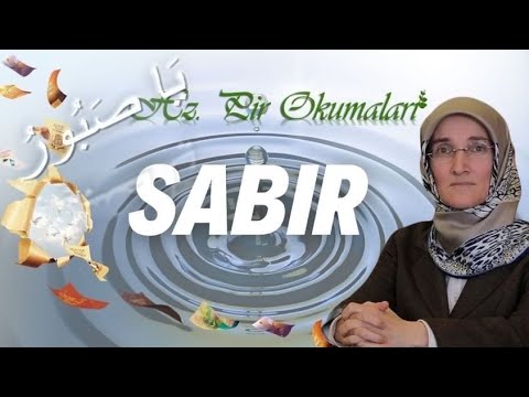 EMİNE EROĞLU İLE KALBİN ZÜMRÜT TEPELERİ - SABIR