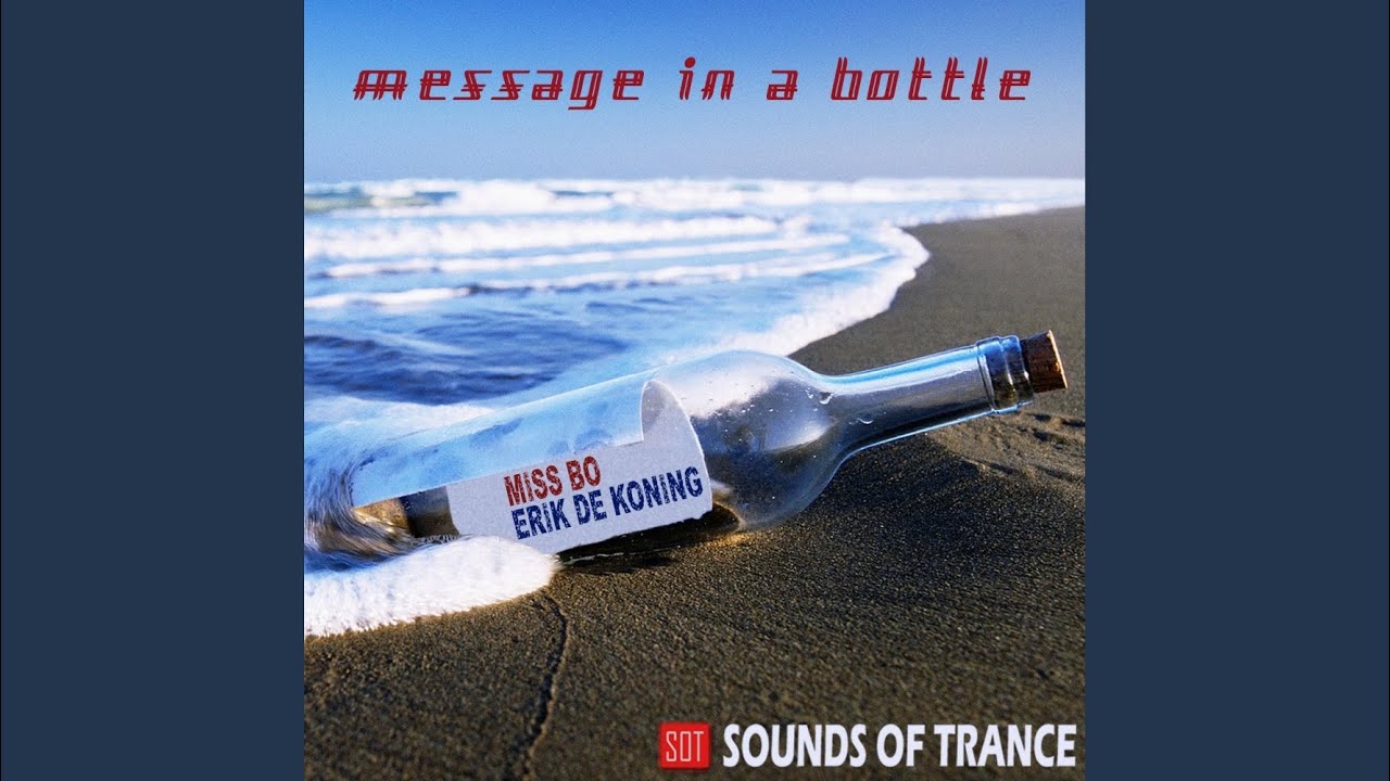 Message In A Bottle (Original Mix) - YouTube