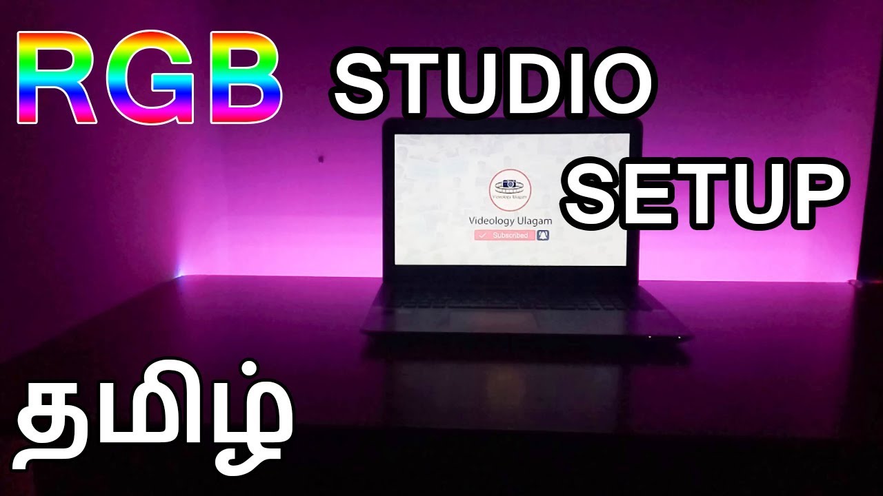 RGB Studio Setup Tamil | தமிழ் | RGB Budget Studio Setup 2018 - YouTube