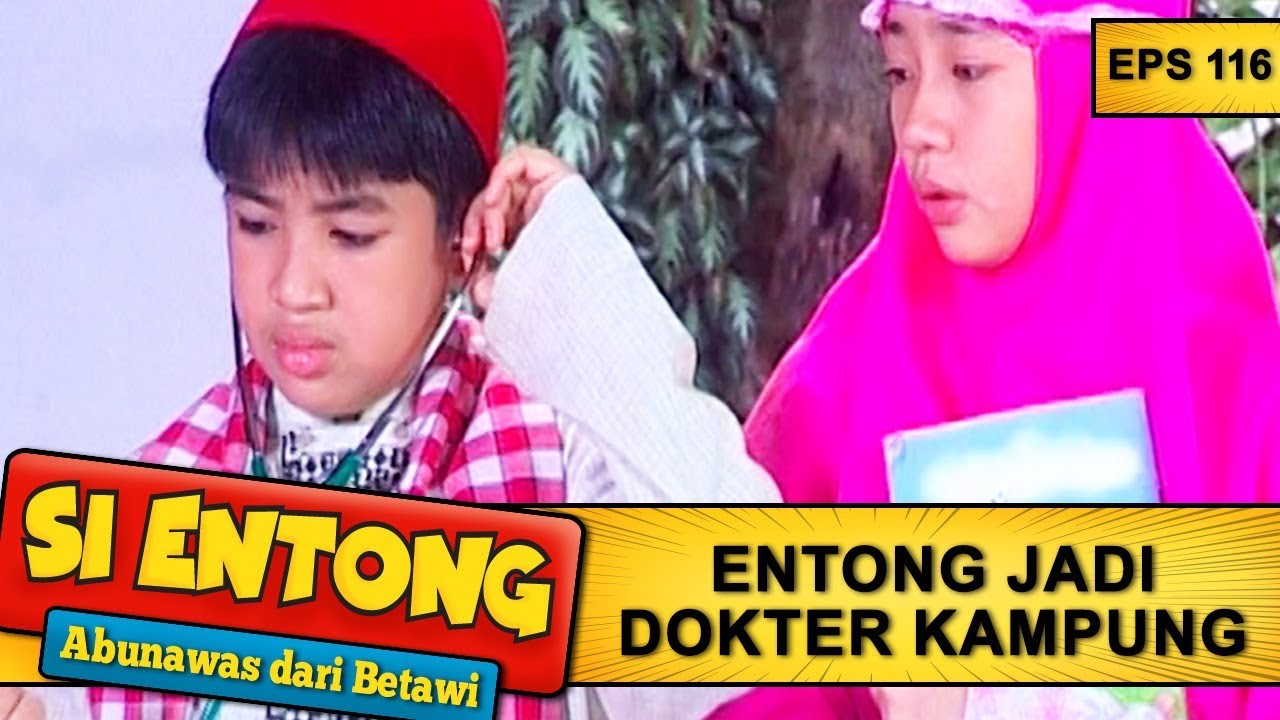 Entong Jadi Dokter Dikampung Si Entong Abunawas Dari Betawi Eps 116 Part 1 Youtube