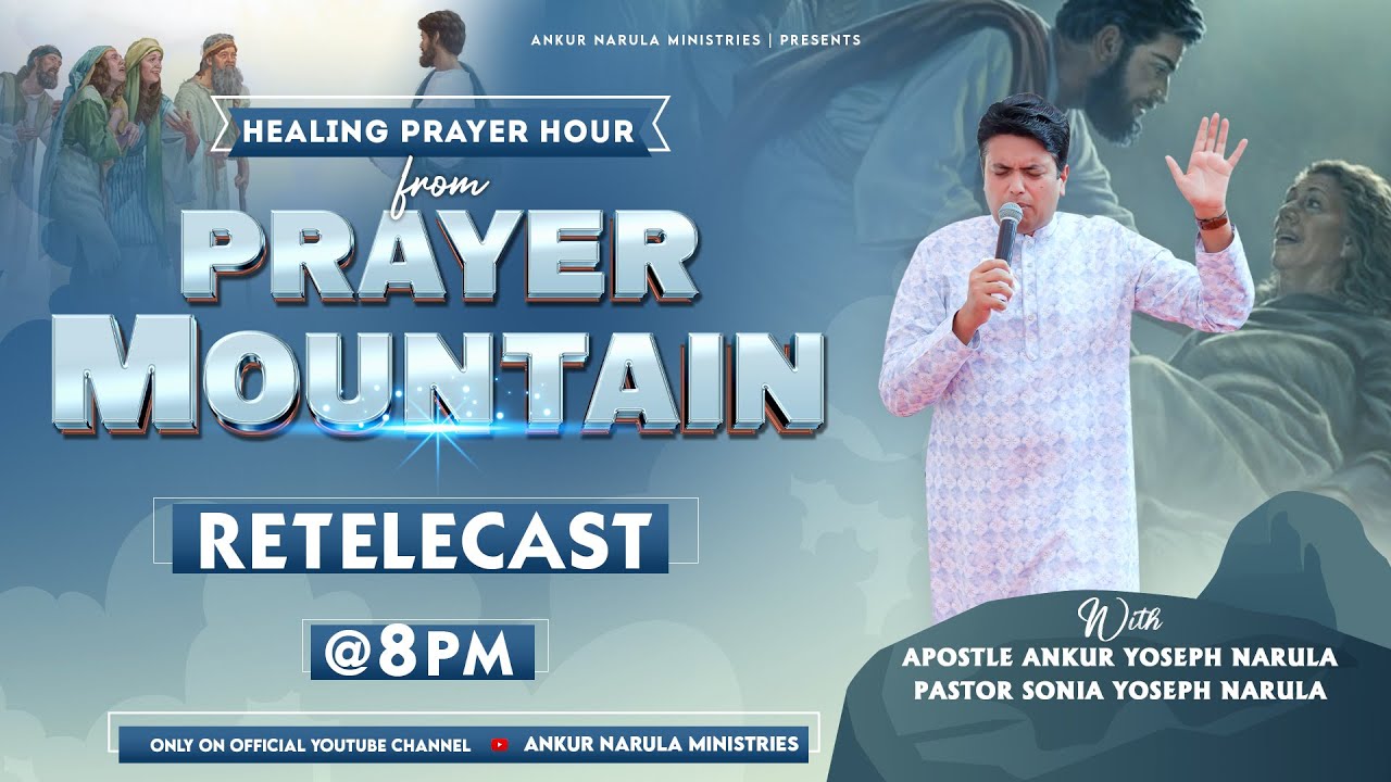 LIVE HEALING PRAYER HOUR FROM THE PRAYER MOUNTAIN (Re-telecast ...