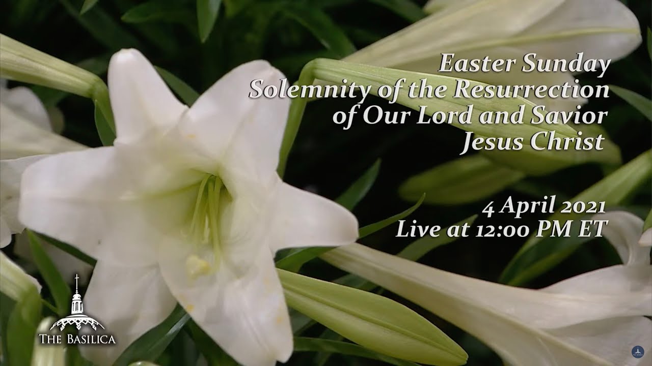 Solemn Mass on Easter Sunday - April 4, 2021 - YouTube