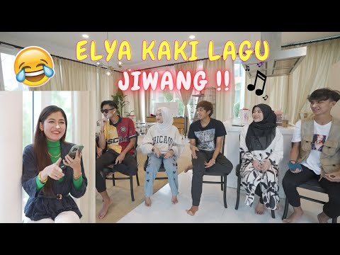 ELYA KAKI LAGU JIWANG !! - SAMBUNG LIRIK LAGUU