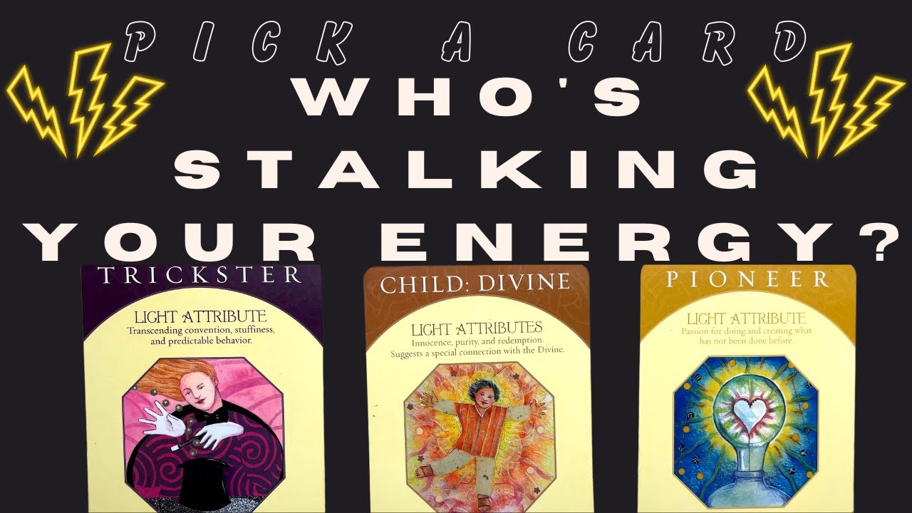 ⚡️Pick A Card⚡️Who's Energetically Stalking You? Why Are They in Your ...