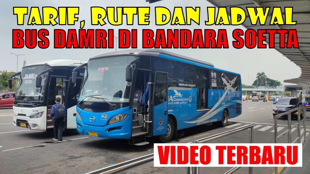 TARIF, RUTE DAN JADWAL BUS DAMRI DI BANDARA SOEKARNO HATTA TERBARU ...