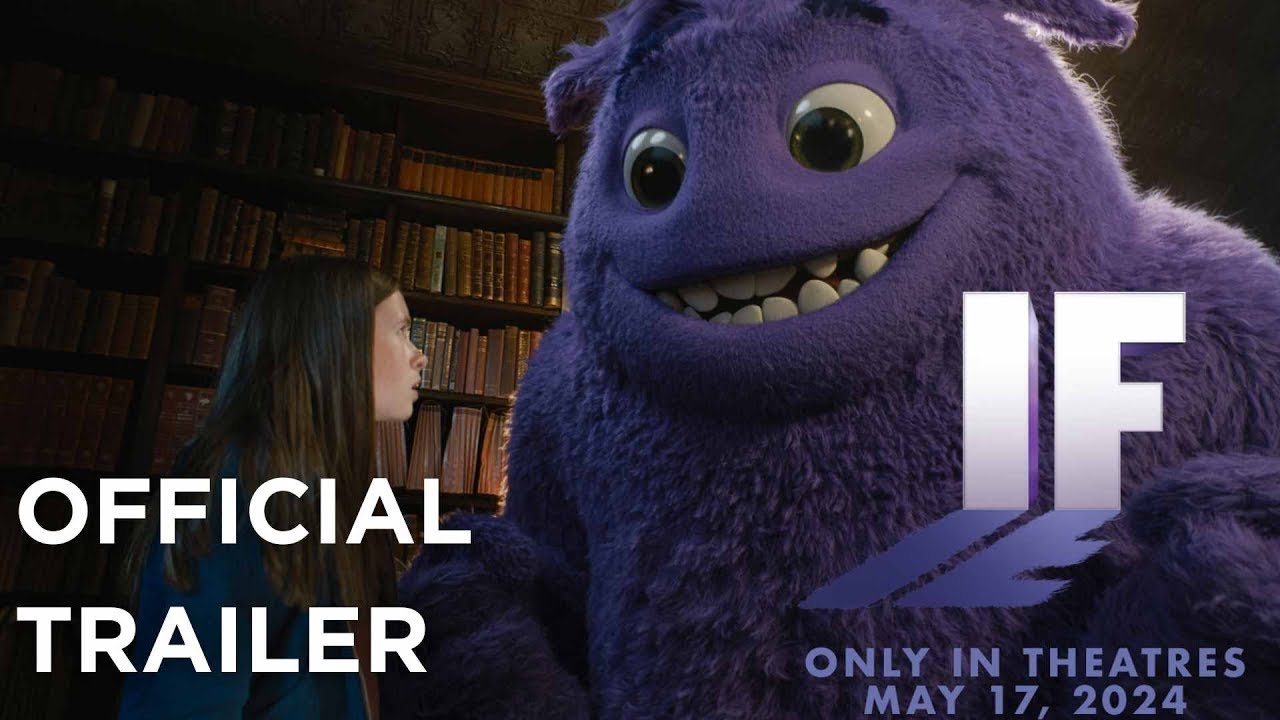 IF trailer (Paramount) in theaters May 17, 2024 - YouTube
