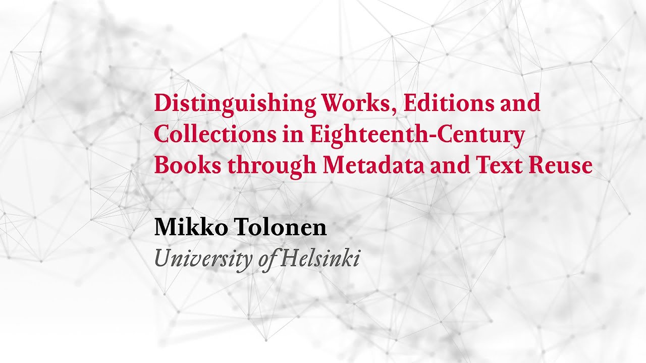 Mikko Tolonen: Distinguishing Works, Editions and Collections in ...