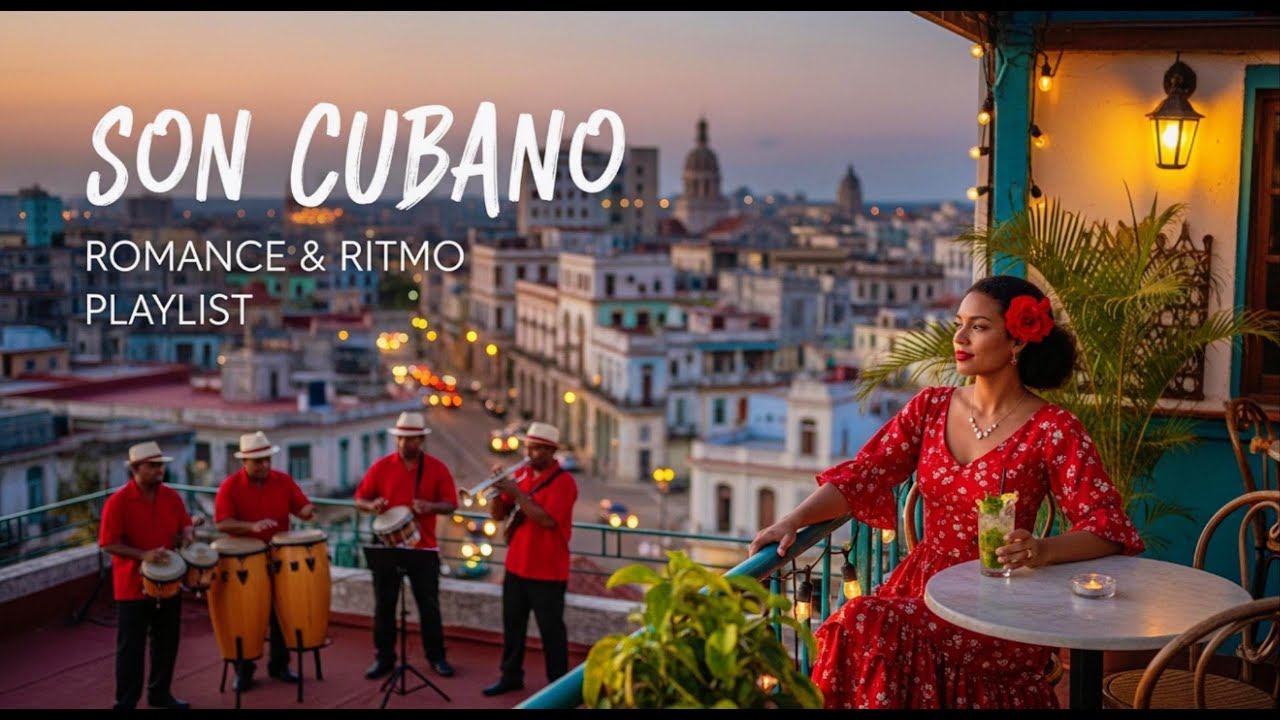 Havana Rooftop Vibes 🍹 Romantic Son Cubano & Rhythmic Soul - YouTube