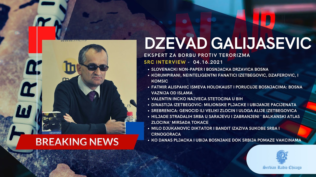 EXCLUSIVE! NEW! DZEVAD GALIJASEVIC: NECE BITI RATA U BOSNI I ...