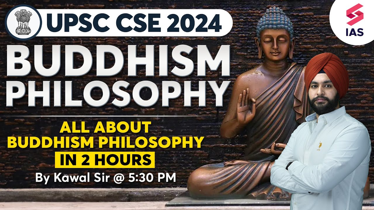 Buddhism Philosophy | UPSC History by Kawal sir | UPSC 2024 - YouTube