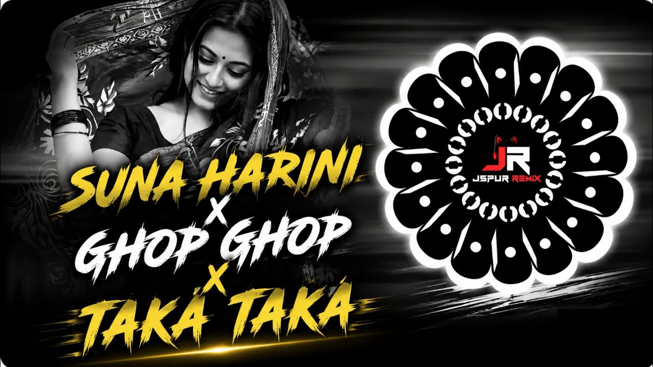 SUNA HARINI DJ SONG - GHOP GHOP X TAKA TAKA MIX ( EDM CIRCUIT) DJ ...