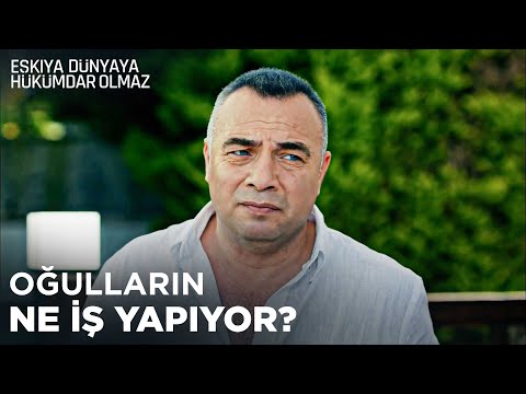 ''Bütün babalar uşağımın elini öpüyor!'' - Eşkıya Dünyaya Hükümdar Olmaz 40. Bölüm