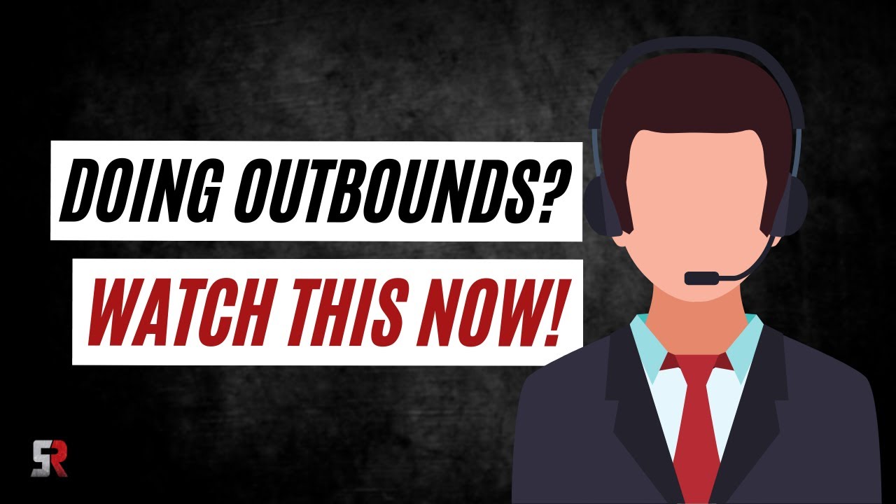 Watch This if You Do Outbound Calls! | Outbound Calls - YouTube
