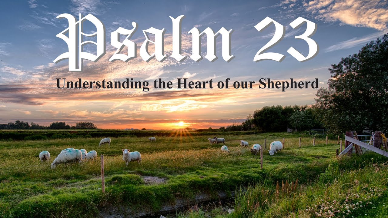 Psalm 23 -“Your rod and your staff, they comfort me.” - YouTube
