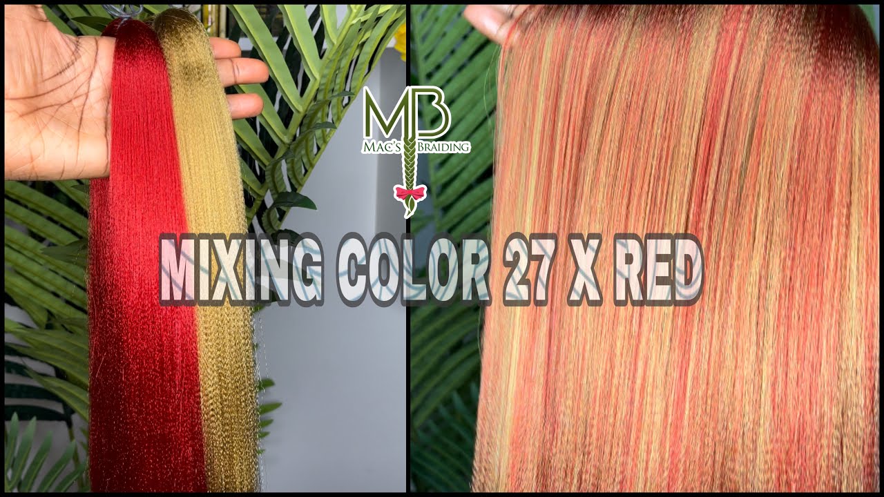 How To Mix Braiding Hair Colors Diy Custom Color Blend Youtube