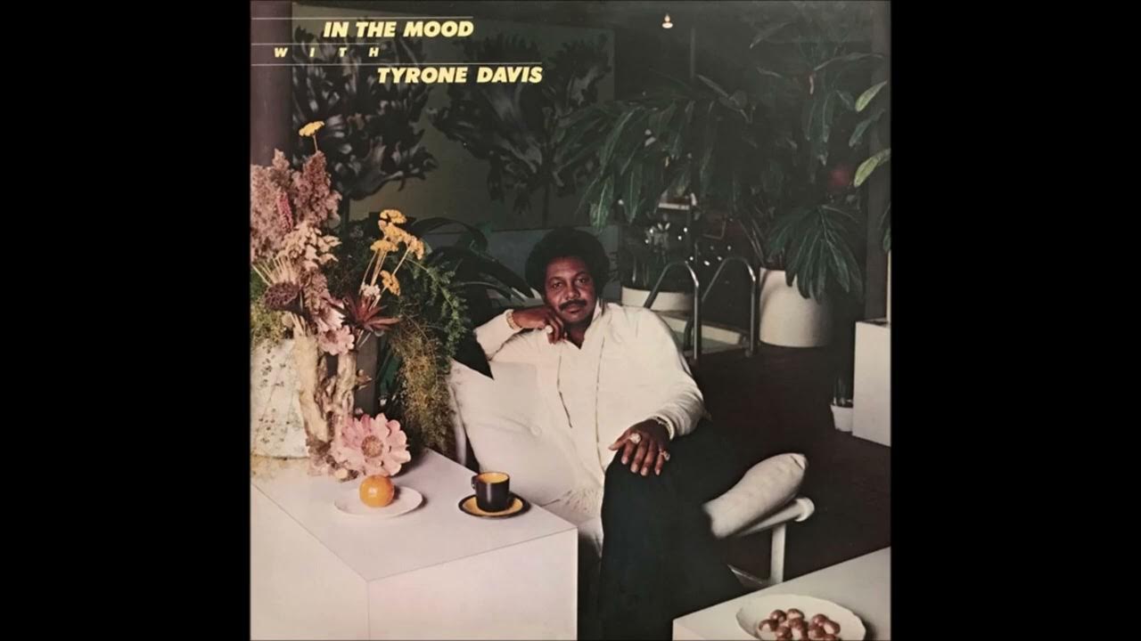 TYRONE DAVIS - In The Mood (1979) - YouTube