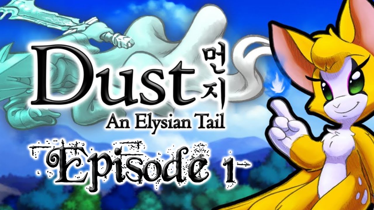 (Dust: An Elysian Tail Dubbed Gameplay) -Episode 1/The Sword of AHRAH ...