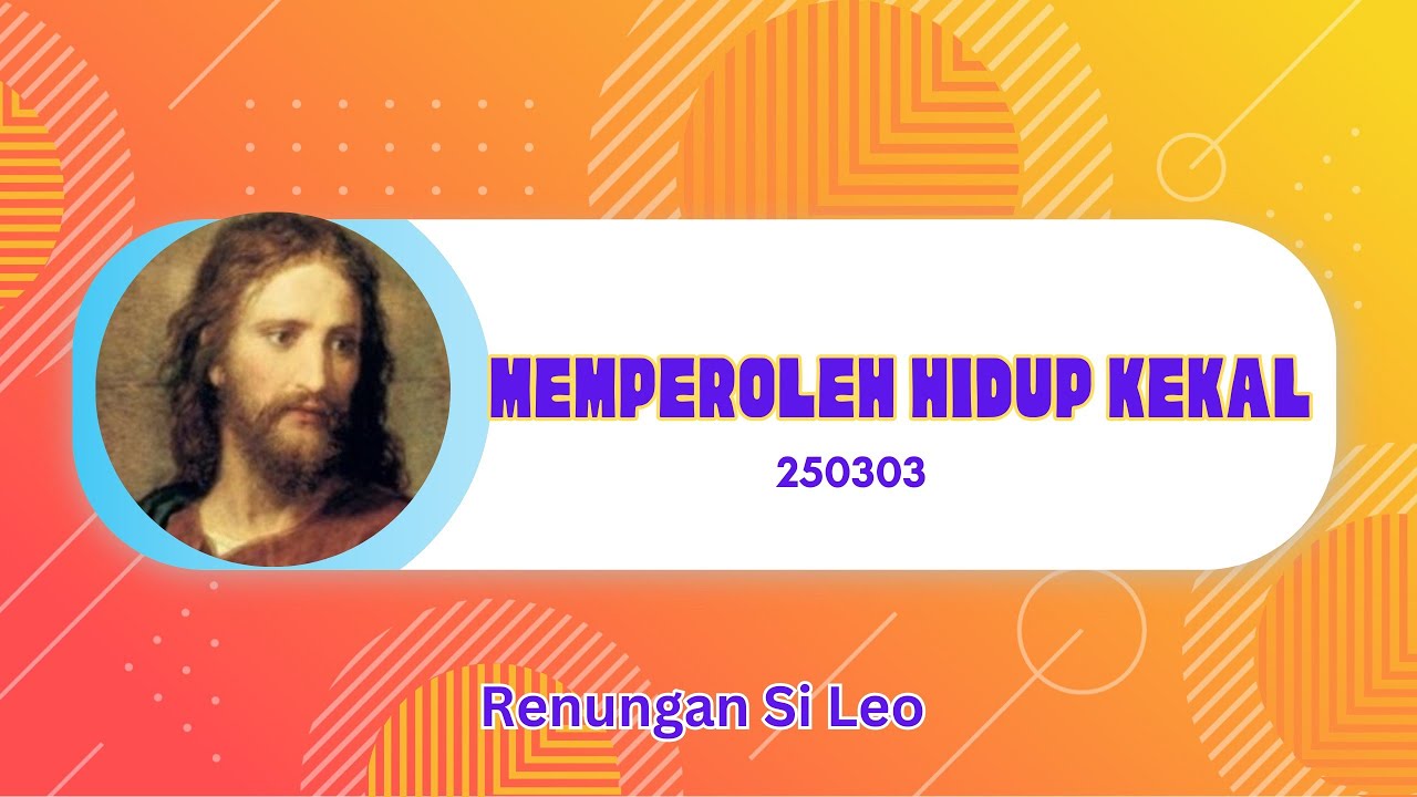Memperoleh Hidup Kekal (250303) - YouTube
