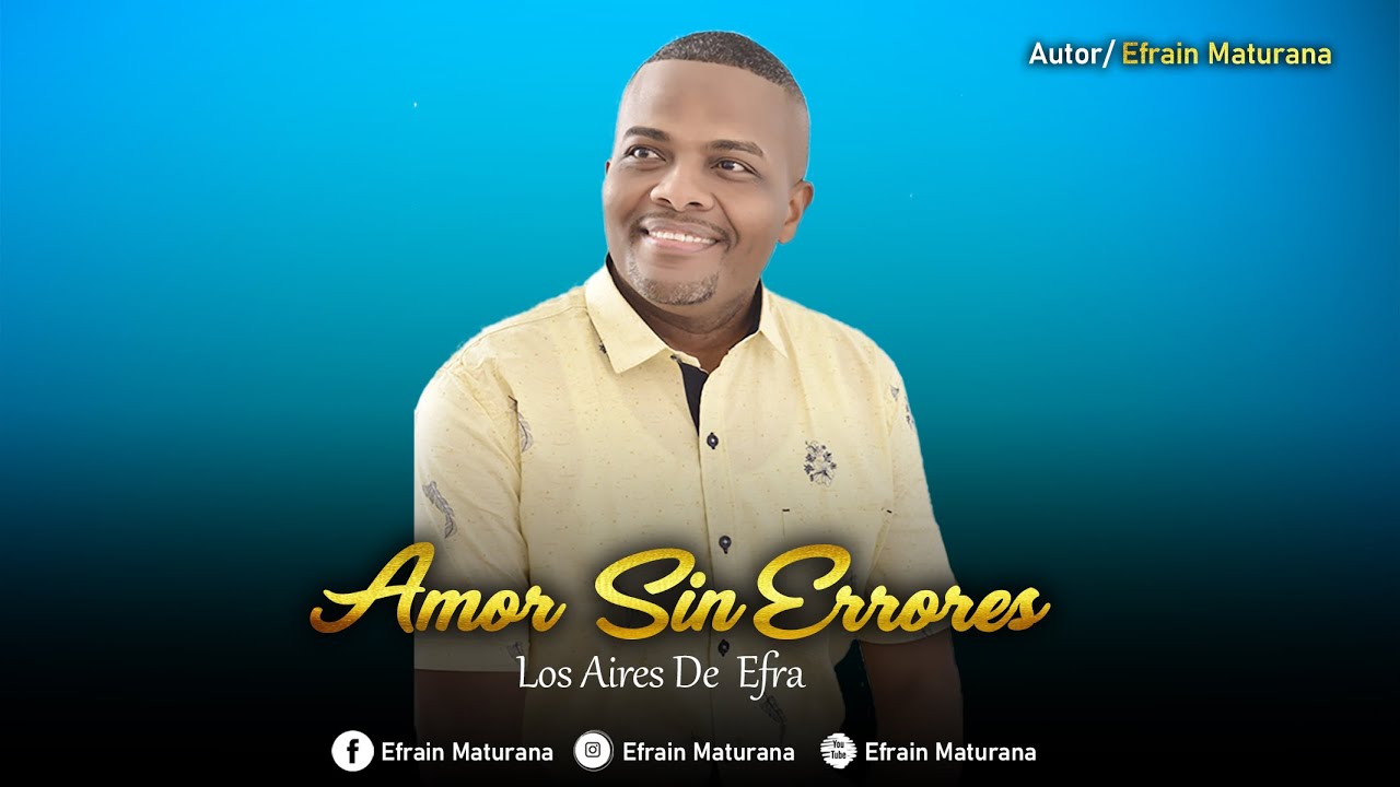 Amor Sin Errores | Autor _ Efraín Maturana | Canta _ Erlyn Correa ...