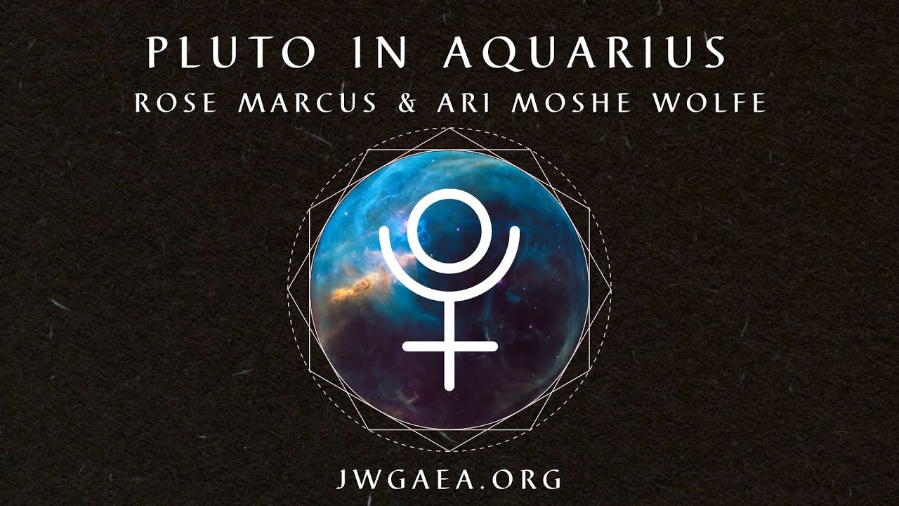 Pluto in Aquarius class promo -- JWG Association of Evolutionary ...