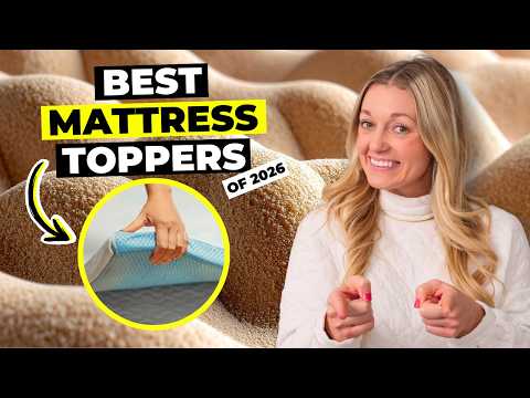 Best Mattress Toppers 2026 - My Top 6 Mattress Topper Picks!