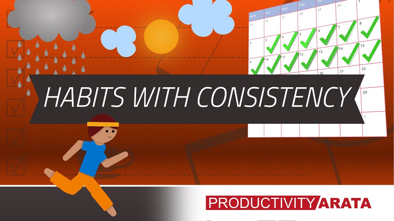 How to create habits with consistency | Productivity Arata 09 - YouTube