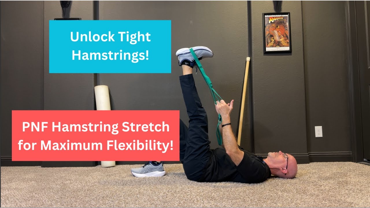 PNF Hamstring Stretch | Boost Flexibility with This Advanced Stretching ...