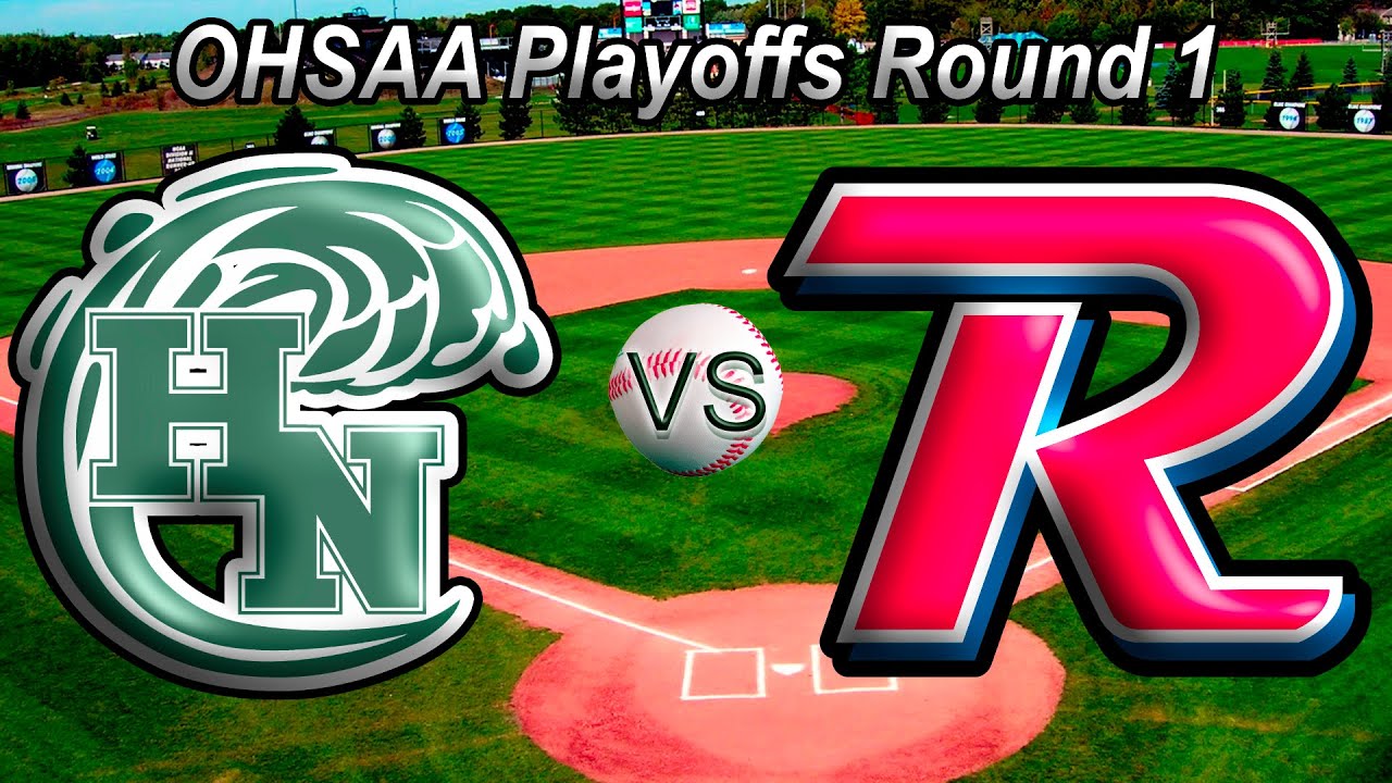 OHSAA Baseball Playoffs Round 1: Holy Name At Revere: May 13, 2024 ...
