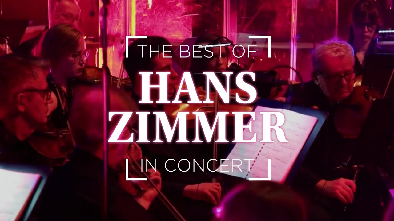 The Best of Hans Zimmer | in Concert - YouTube