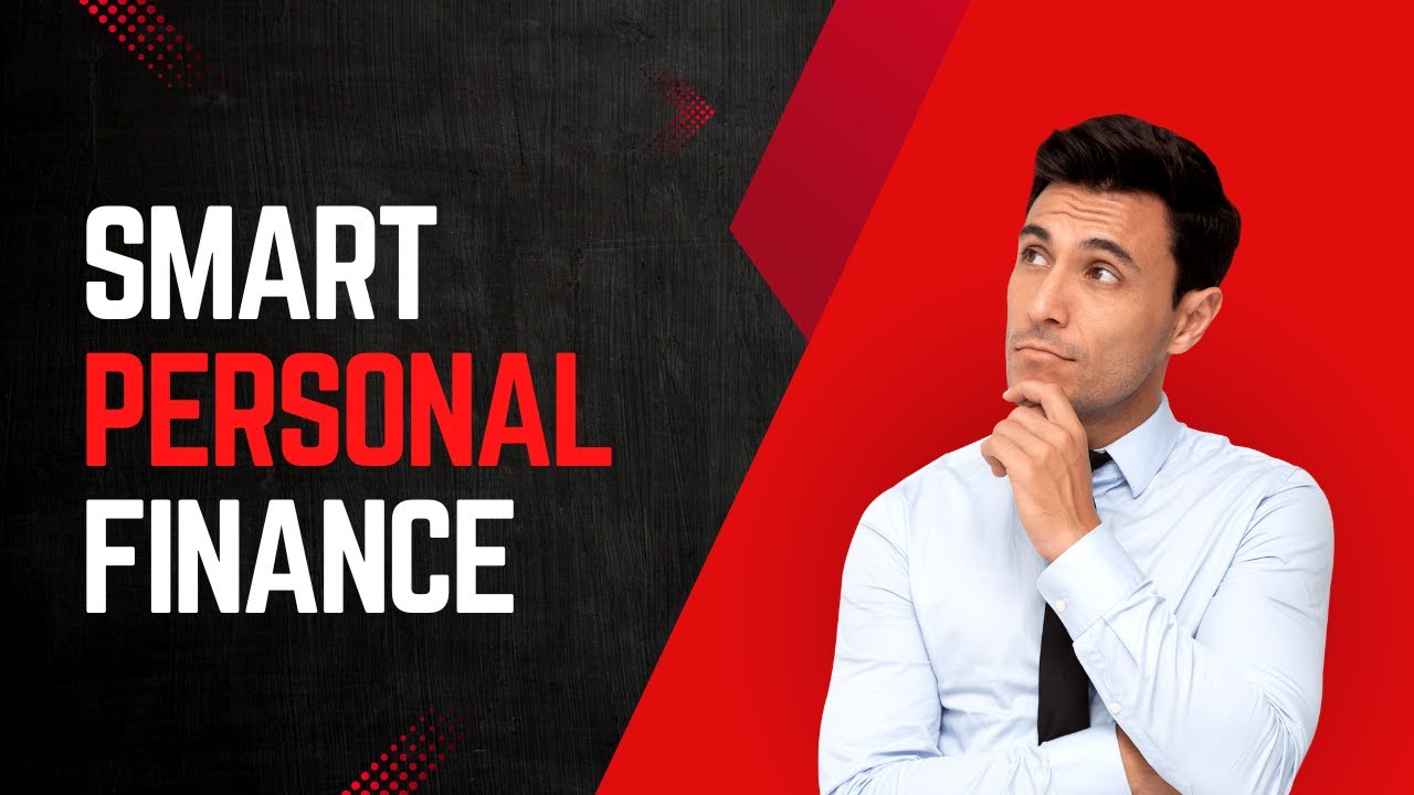 Smart Personal Finance: Tips for Building a Strong Financial Future ...
