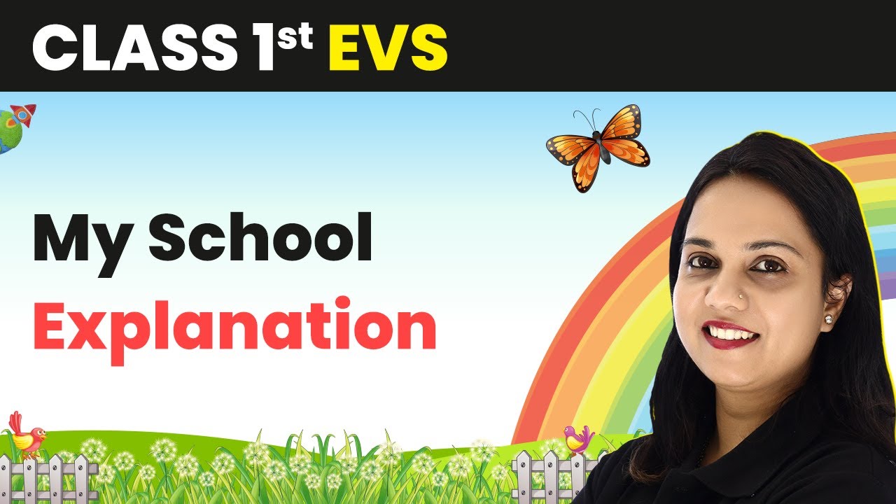 Class 1 EVS | My School - Explanation - YouTube