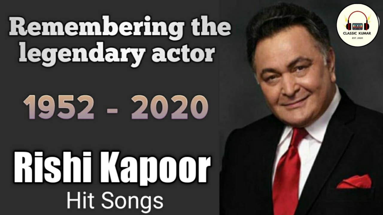 Tribute to Rishi Kapoor, Rishi Kapoor Hit Songs, Rishi Kapoor Romantic ...