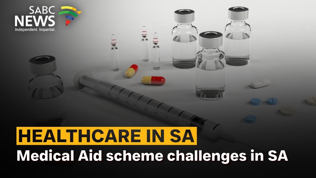 Medical Aid scheme challenges in SA - YouTube
